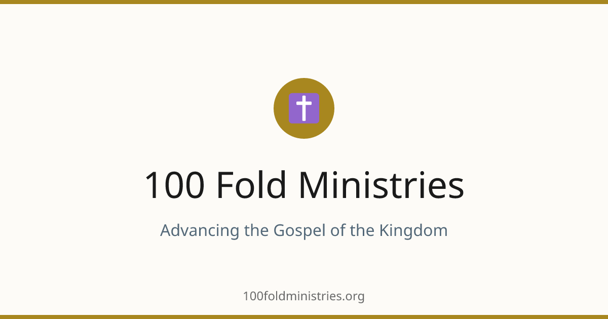 About | 100 Fold Ministries
